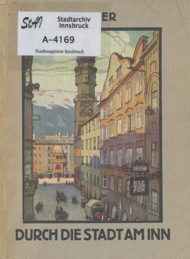 „Durch die Stadt am Inn… – Innsbruck erinnert sich